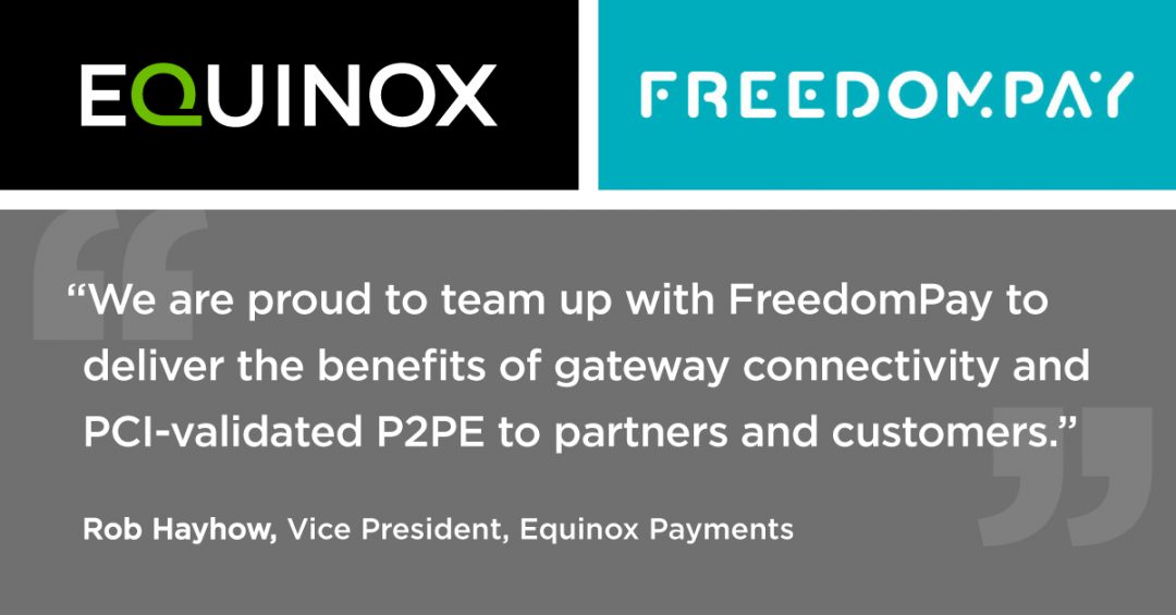 Equinox Payments Selects FreedomPay as Integrated Technology Partner ...